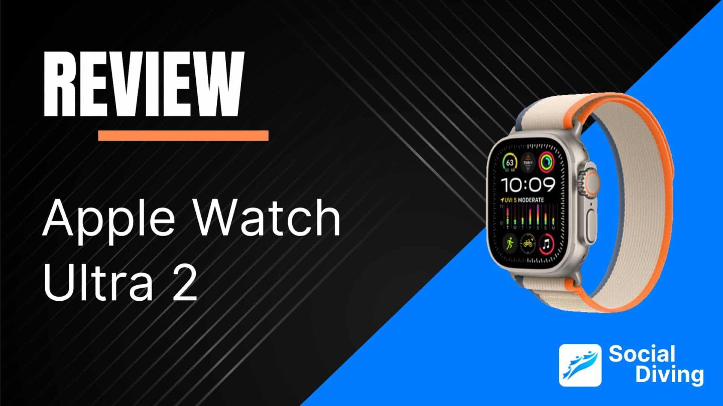 Apple Watch Ultra 2 for Scuba Diving - Social Diving